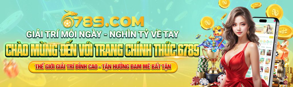 Link Chính Thức 6789 🎖️ 6789HIT – 6789TOP – 6789WIN